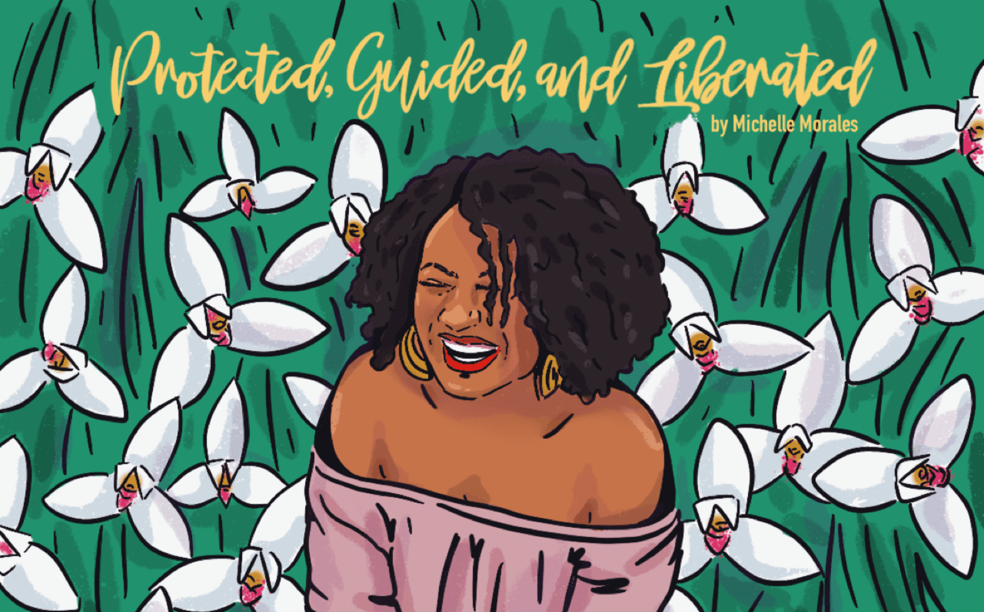 Protected, Guided and Liberated | #WeAllGrow Latina