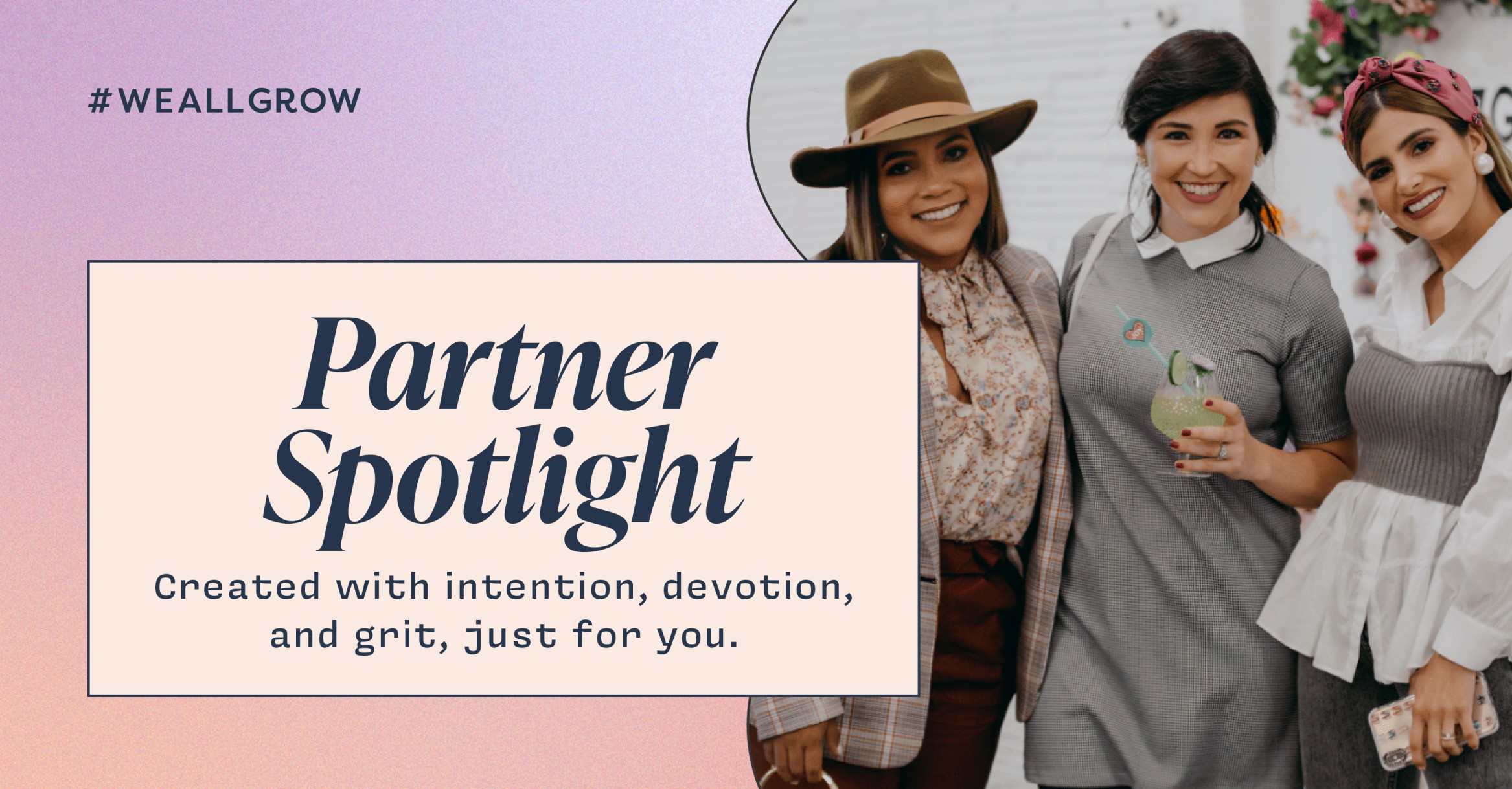 Partner Spotlight | #WeAllGrow Latina