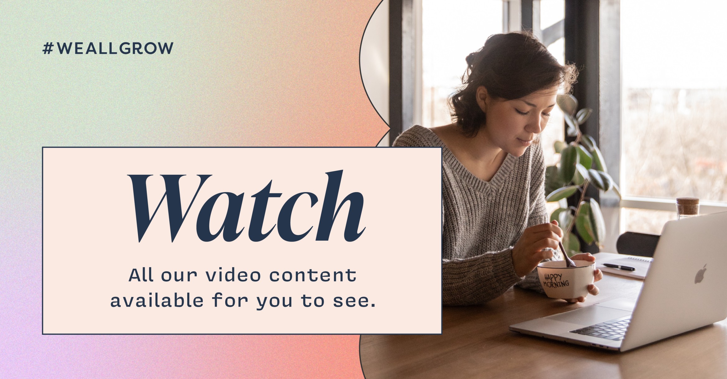 Watch | #WeAllGrow Latina