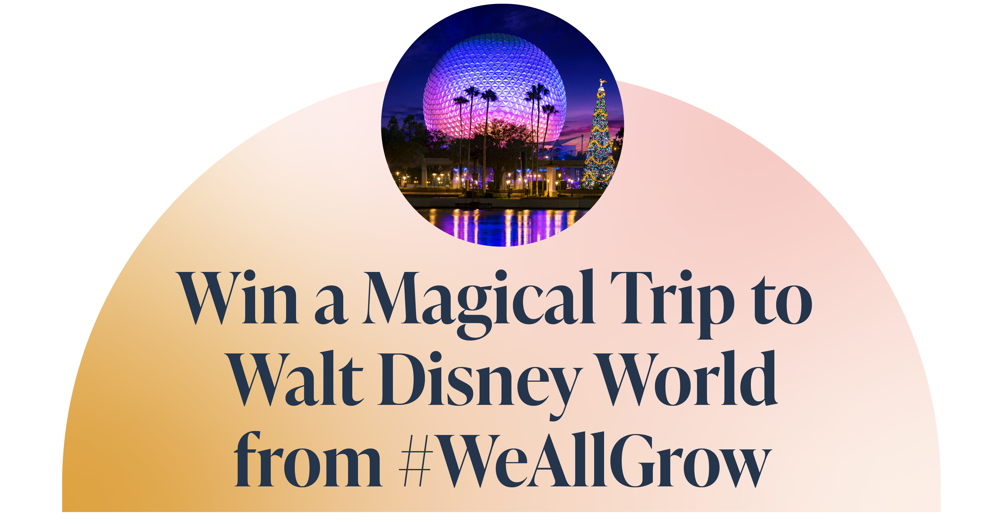 Win a Magical Vacation with #WeAllGrow | OFFICIAL RULES | #WeAllGrow Latina
